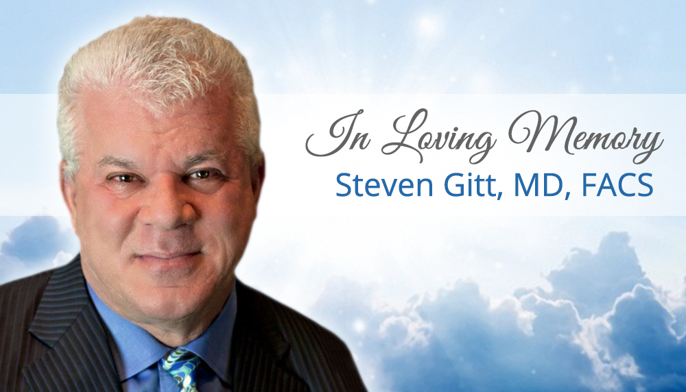 In Loving Memory of Steven Gitt, MD, FACS : ObesityHelp
