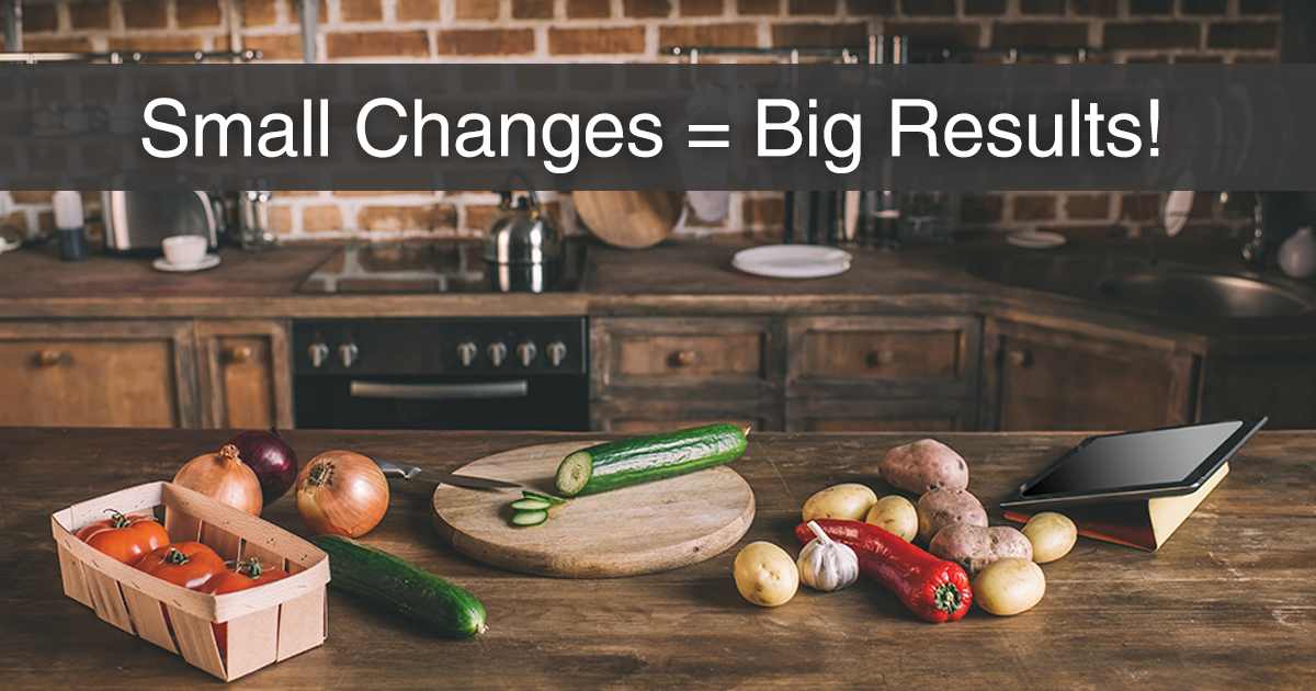 12 Small Nutrition Changes That Can Add Up To Big Results! : ObesityHelp