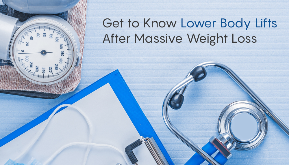 Get to Know Lower Body Lifts After Massive Weight Loss : ObesityHelp