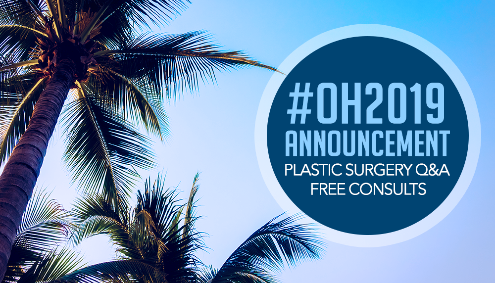 OH2019 Plastic Surgery Q&A Panel and Free Consultation Appointments ...