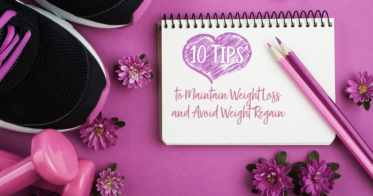 10 Tips to Maintain Weight Loss and Avoid Weight Regain : ObesityHelp
