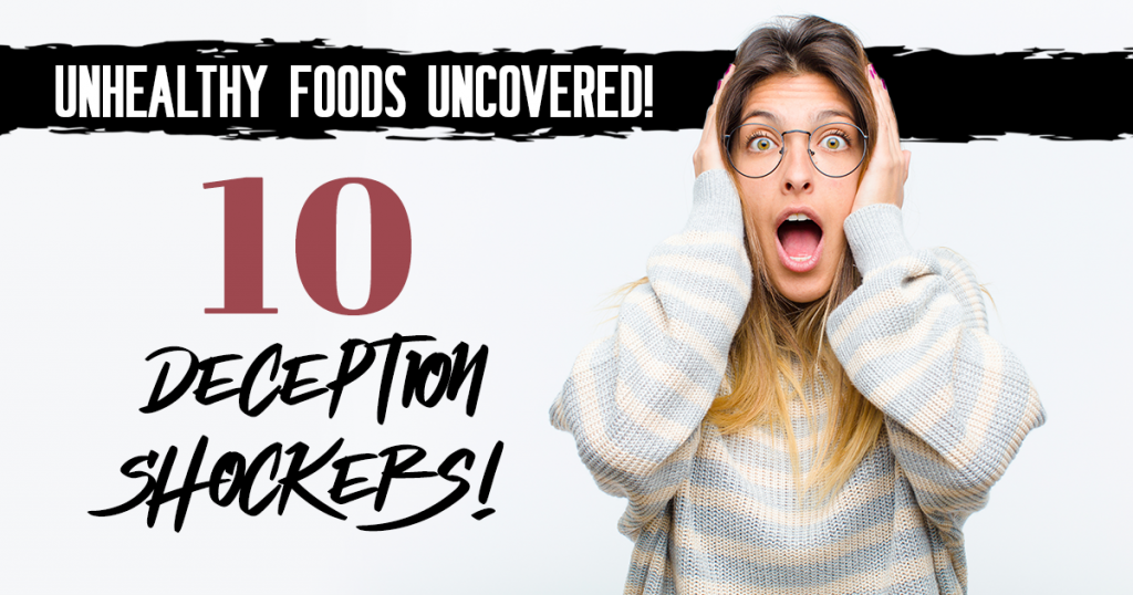 Unhealthy Foods Uncovered! 10 Deception Shockers! : ObesityHelp
