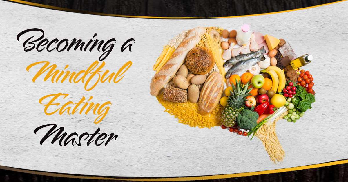 Becoming a Mindful Eating Master : ObesityHelp