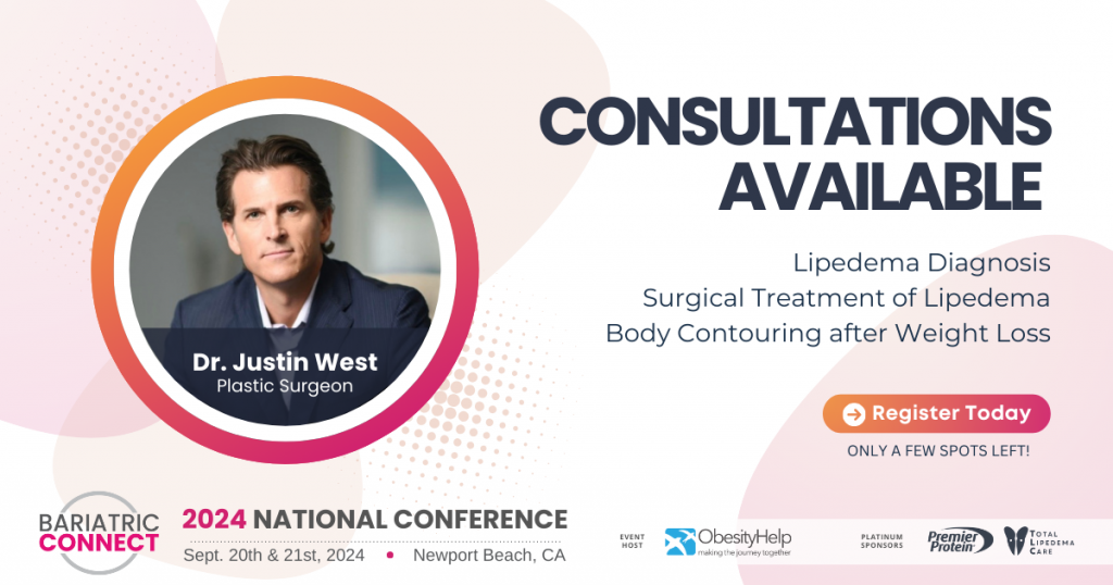 Bariatric Connect 2024 Plastic Surgery Consultations Available with Dr ...